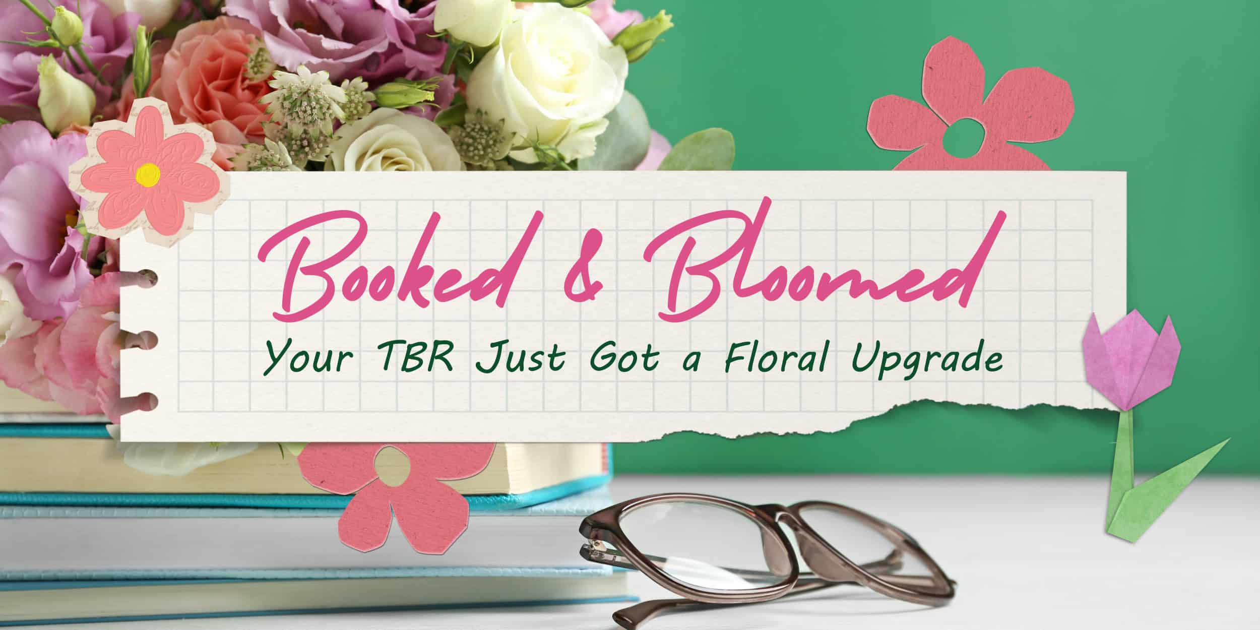 Read Between the Blooms: Book and Flower Pairings to Obsess Over ...